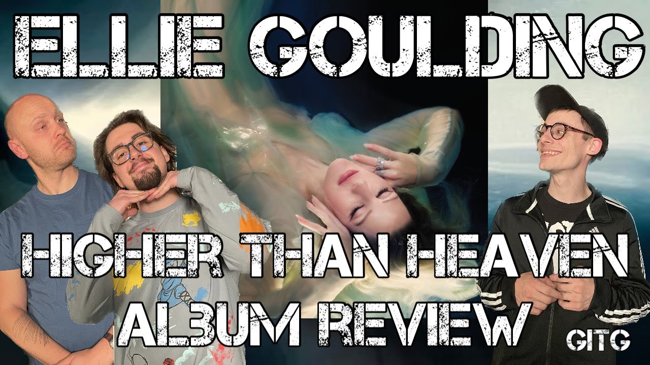 Ellie Goulding - Higher Than Heaven - Album Review - GITG - YouTube
