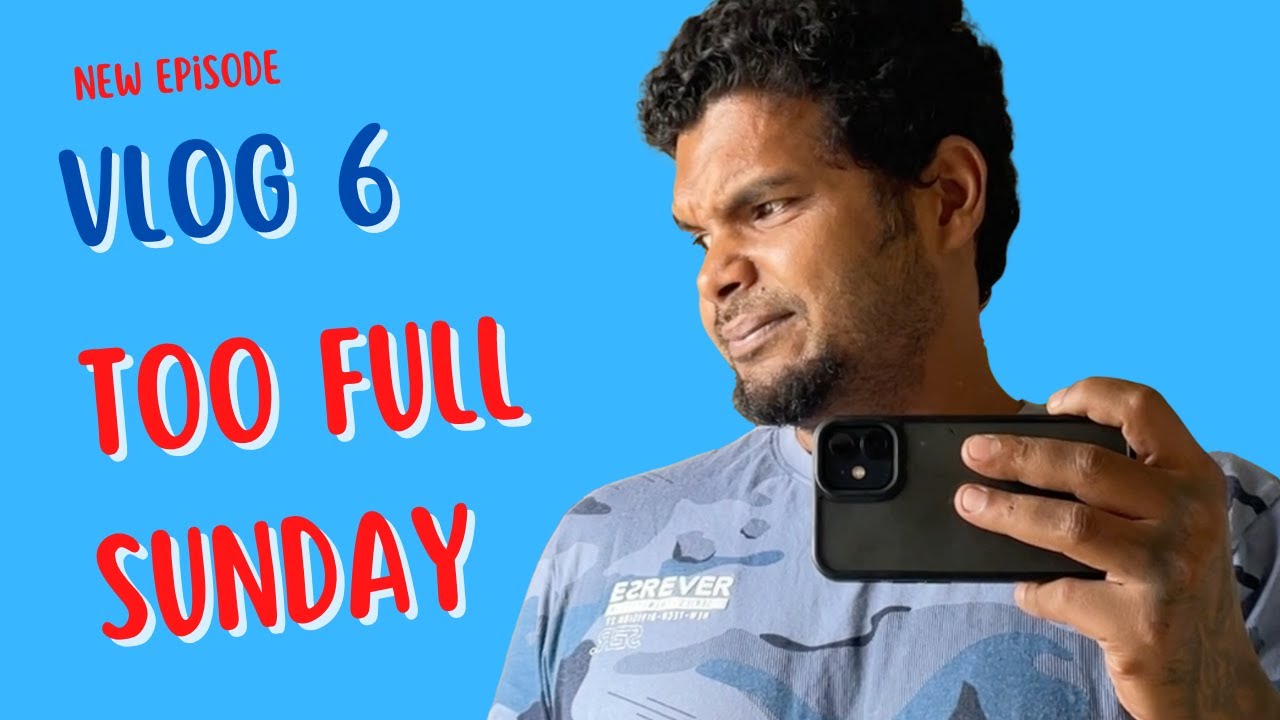 Vlog 6 Of 100 Too Full On A Sunday YouTube
