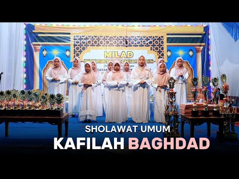 Kafilah Baghdad - Sholawat Ya Khoiro Hadi | Lomba Umum Milad ke-12 PP Nurul Hidayah Pasir Girang