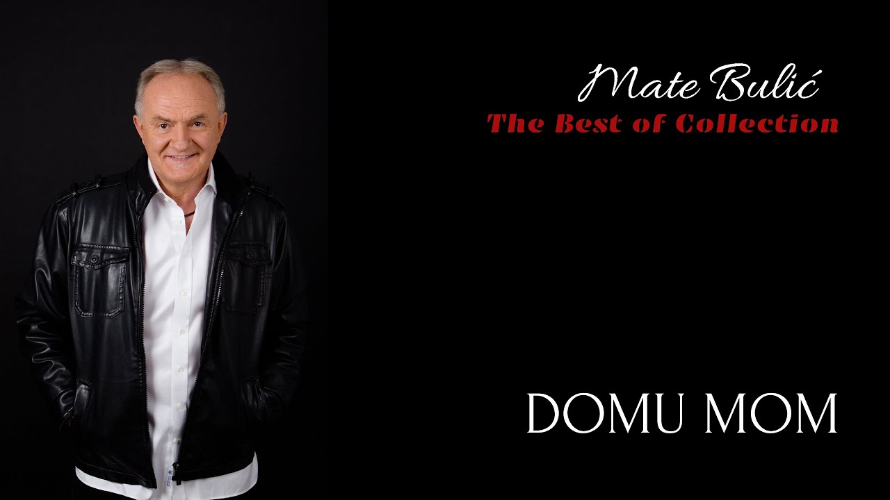 MATE BULIĆ - DOMU MOM - YouTube