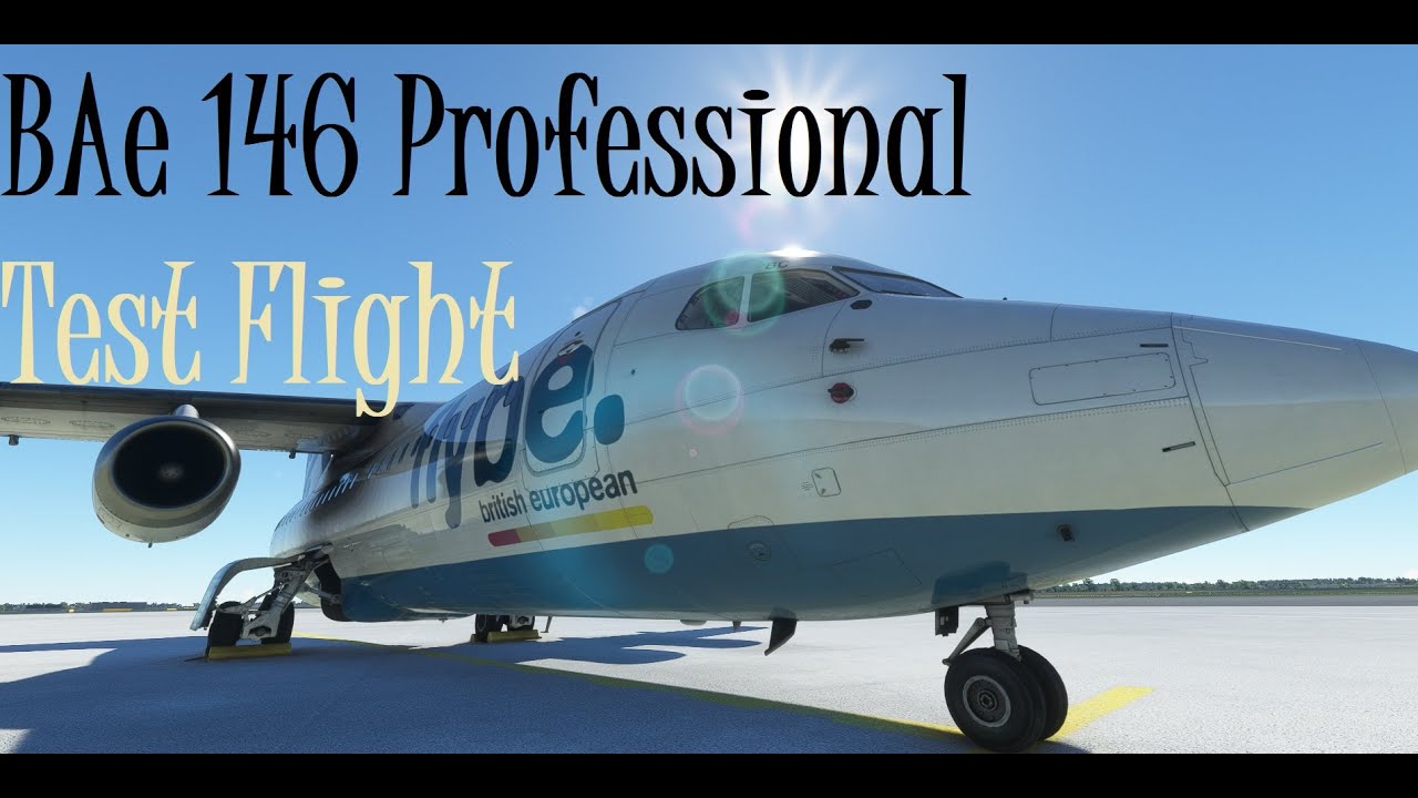 BAe 146 Professional Test Flight in Microsoft Flight Simulator 2020 ...