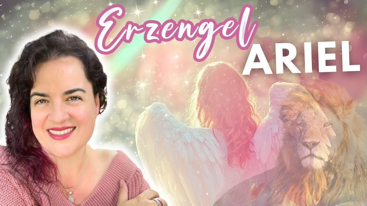 ERZENGEL ARIEL - Der Engel für alle NOTFÄLLE - YouTube