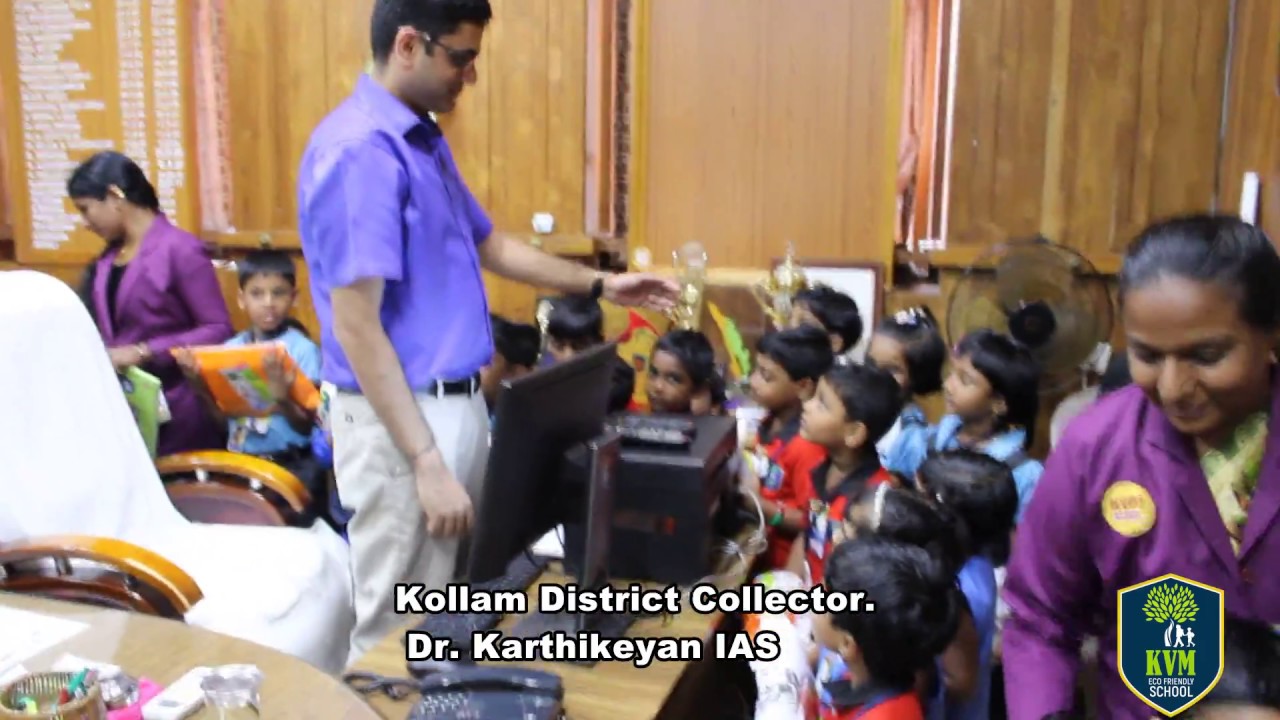 Kvm kids with Dr. Karthikeyan IAS Kollam District Collector. - YouTube