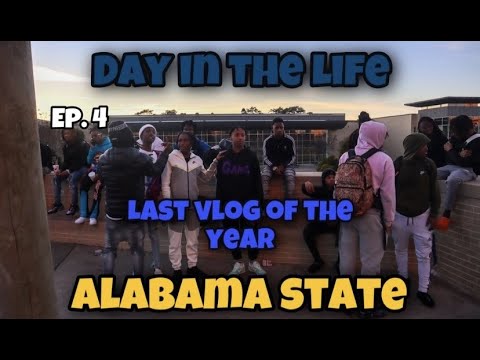 DAY IN THE LIFE AT ALABAMA STATE EP. 4| BET COLLEGE HILL, FFDT COOKOUT ...
