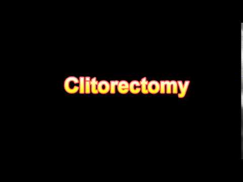What Is The Definition Of Clitorectomy - Medical Dictionary Free Online ...