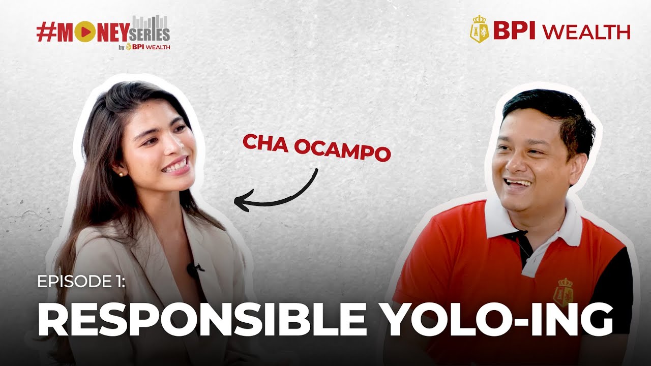 #MoneySeries by BPI Wealth: My next level responsible yolo-ing with Cha ...