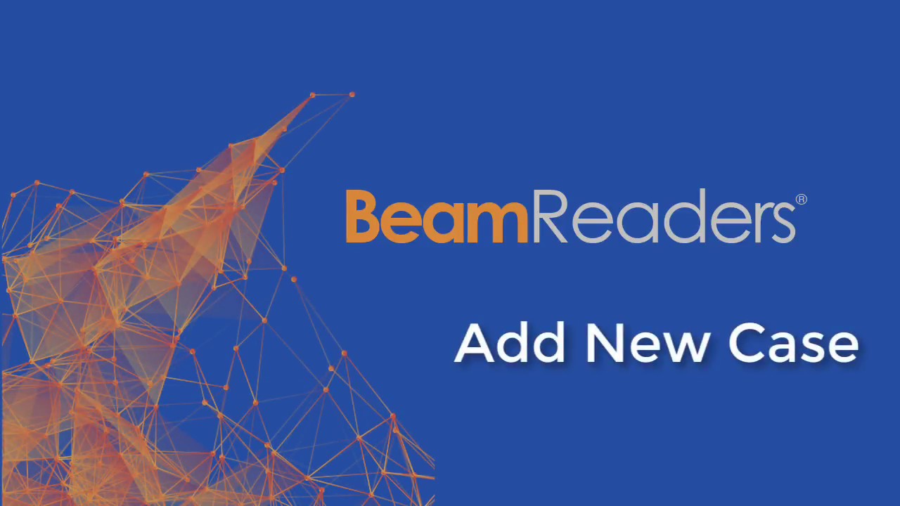 BeamReaders: How-To Add a New Case in BeamReaders Portal - YouTube