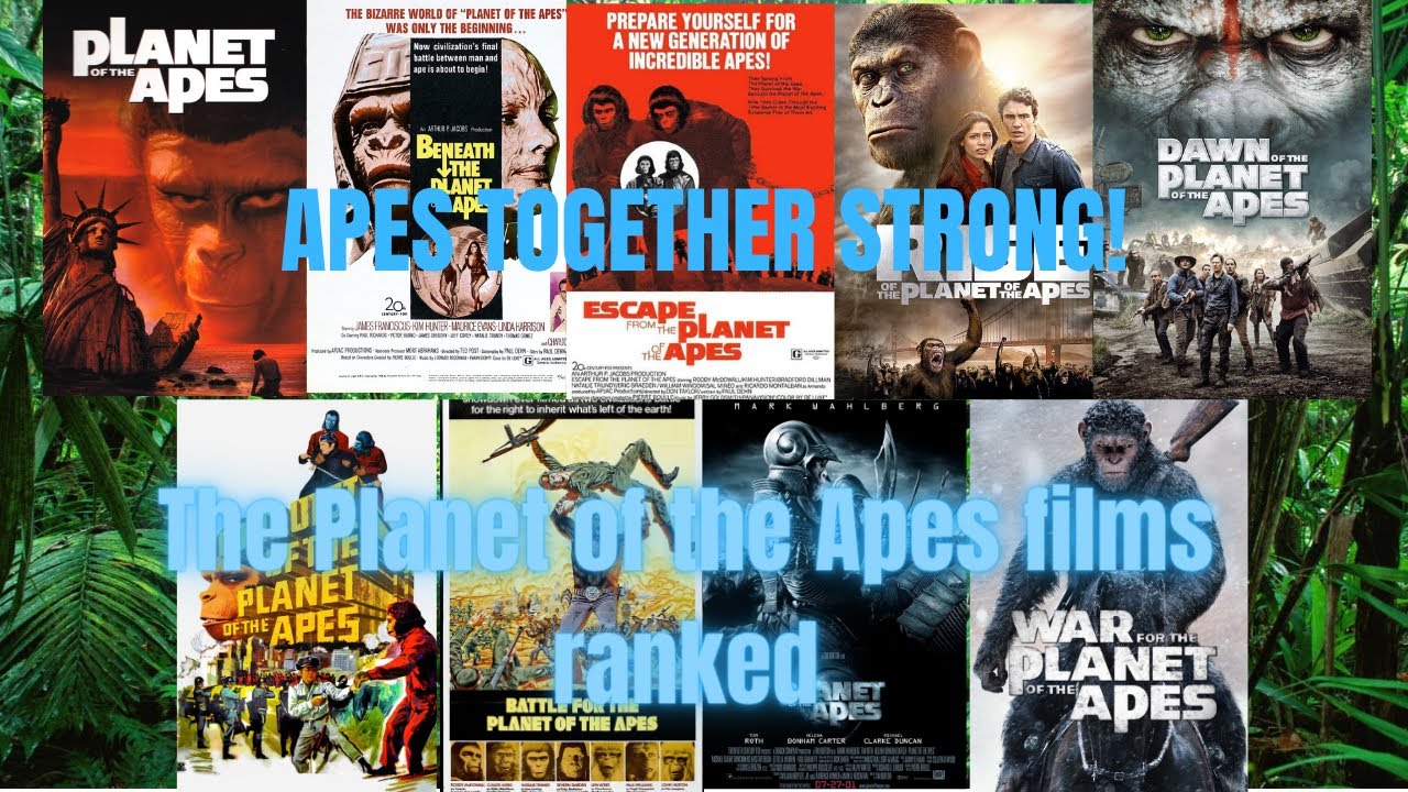 Apes together STRONG - Ranking the Planet of the Apes film franchise ...