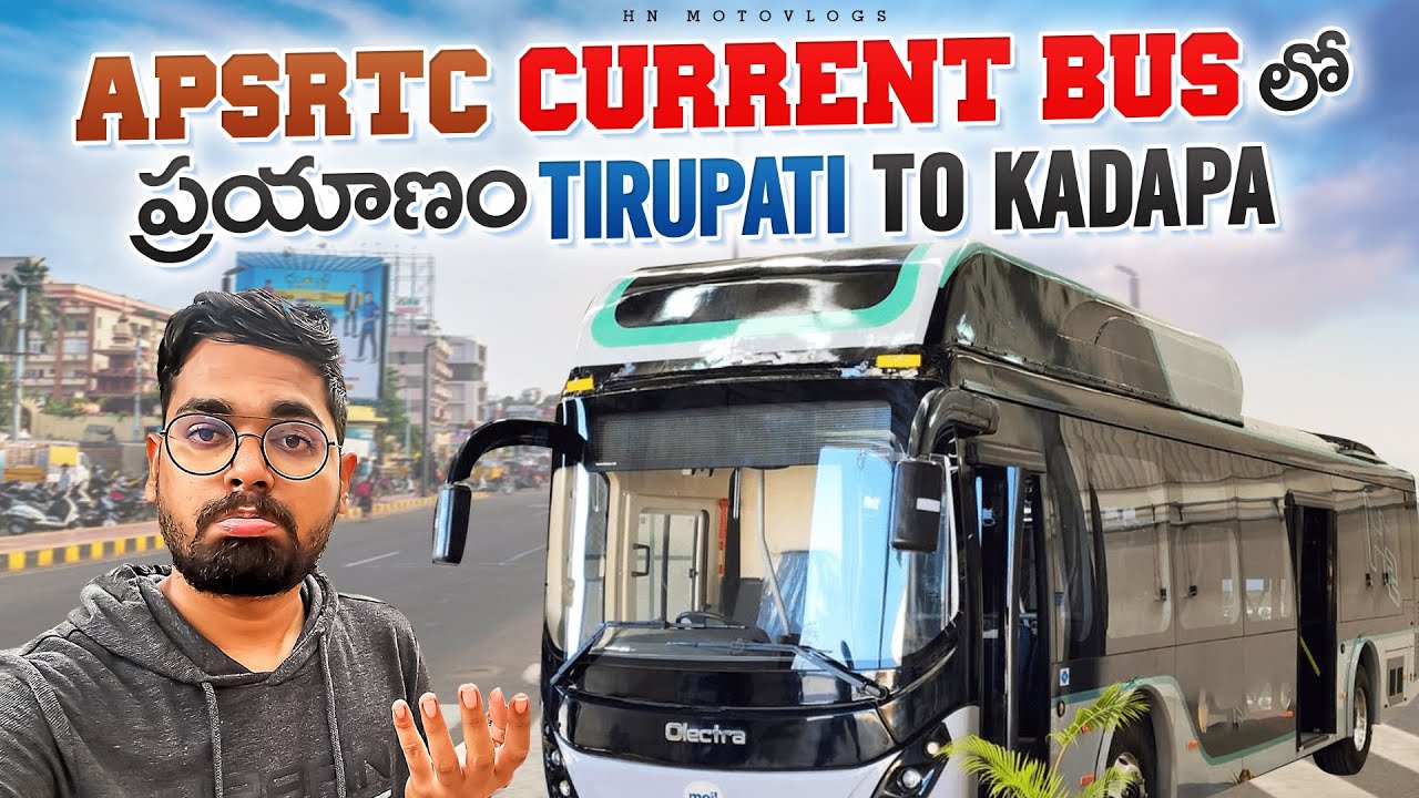 ఇదెక్కడి అరాచకం రా అయ్యా || Apsrtc Electric Bus Journey || Tirupati To ...
