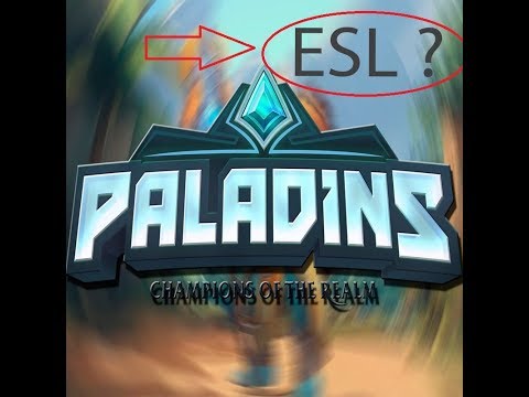 Paladins KOMM ICH IN DIE ESL ????