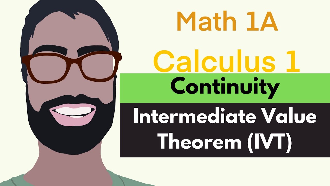 2.5 Continuity | Video 5 - Intermediate Value Theorem || Calculus 1 ...