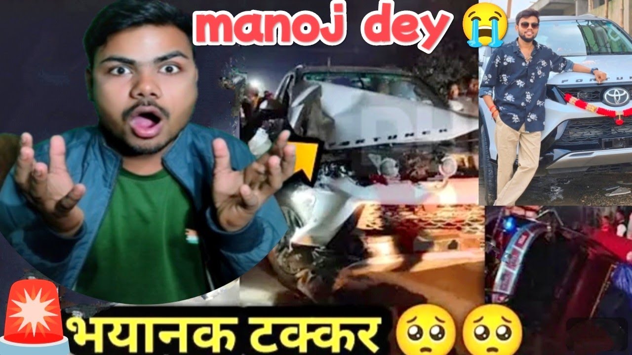manoj dey car accident youtuber manod dey fortuner accident 😭🚨 - YouTube