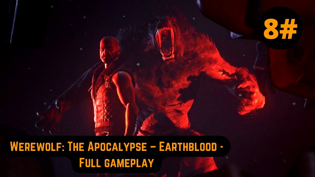 Werewolf: The Apocalypse – Earthblood - Full Gameplay Walkthrough - Red ...