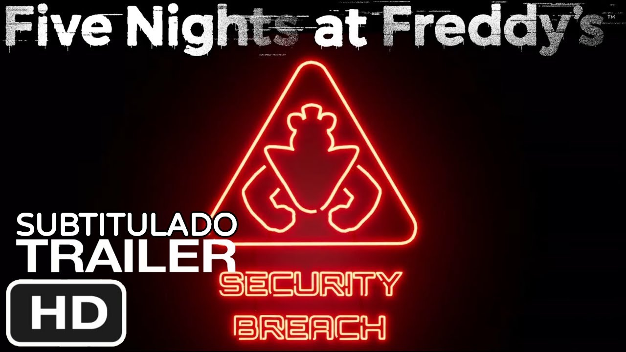 Five Nights At Freddy's: Security Breach (2021) | Teaser Tráiler ...