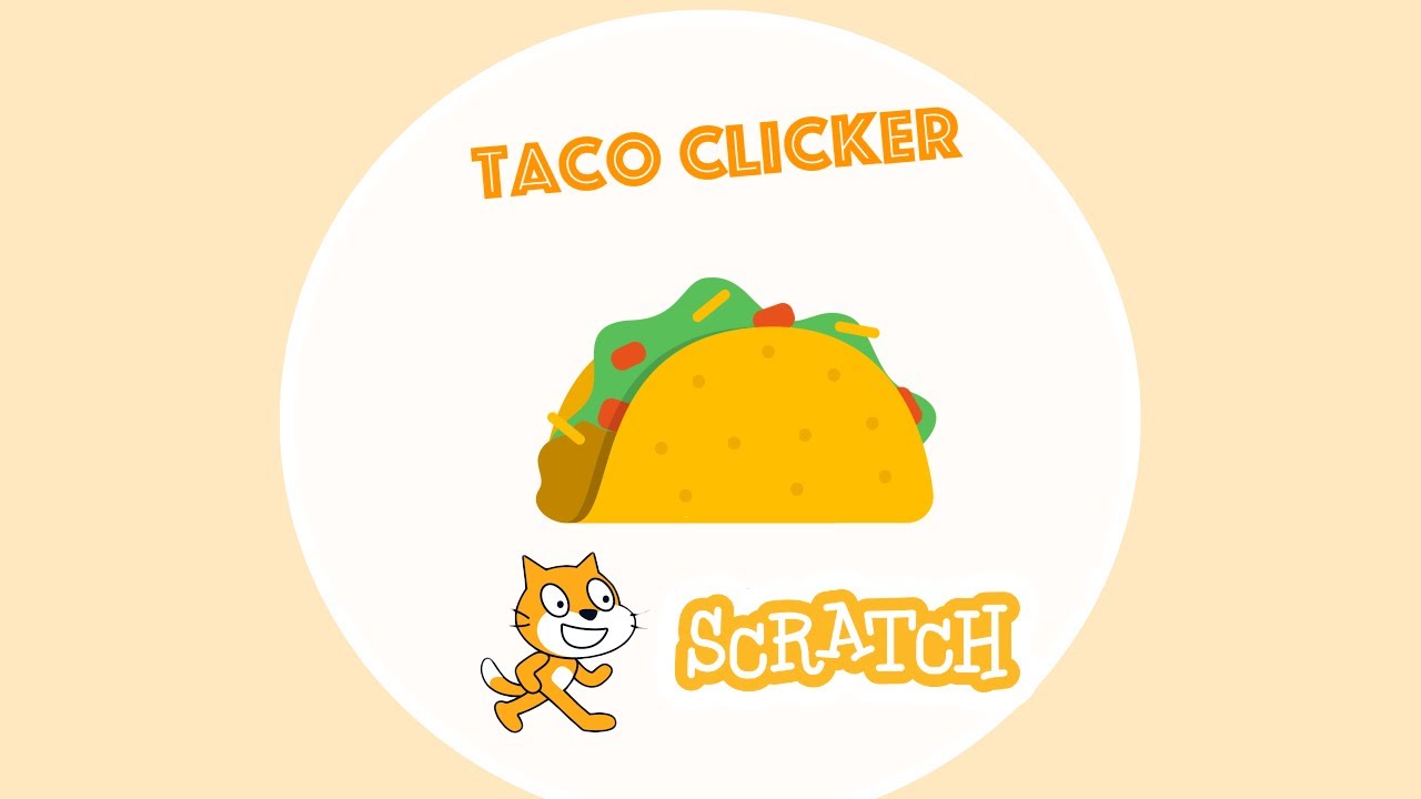 Taco Clicker - Simple Scratch Game For Beginners - YouTube