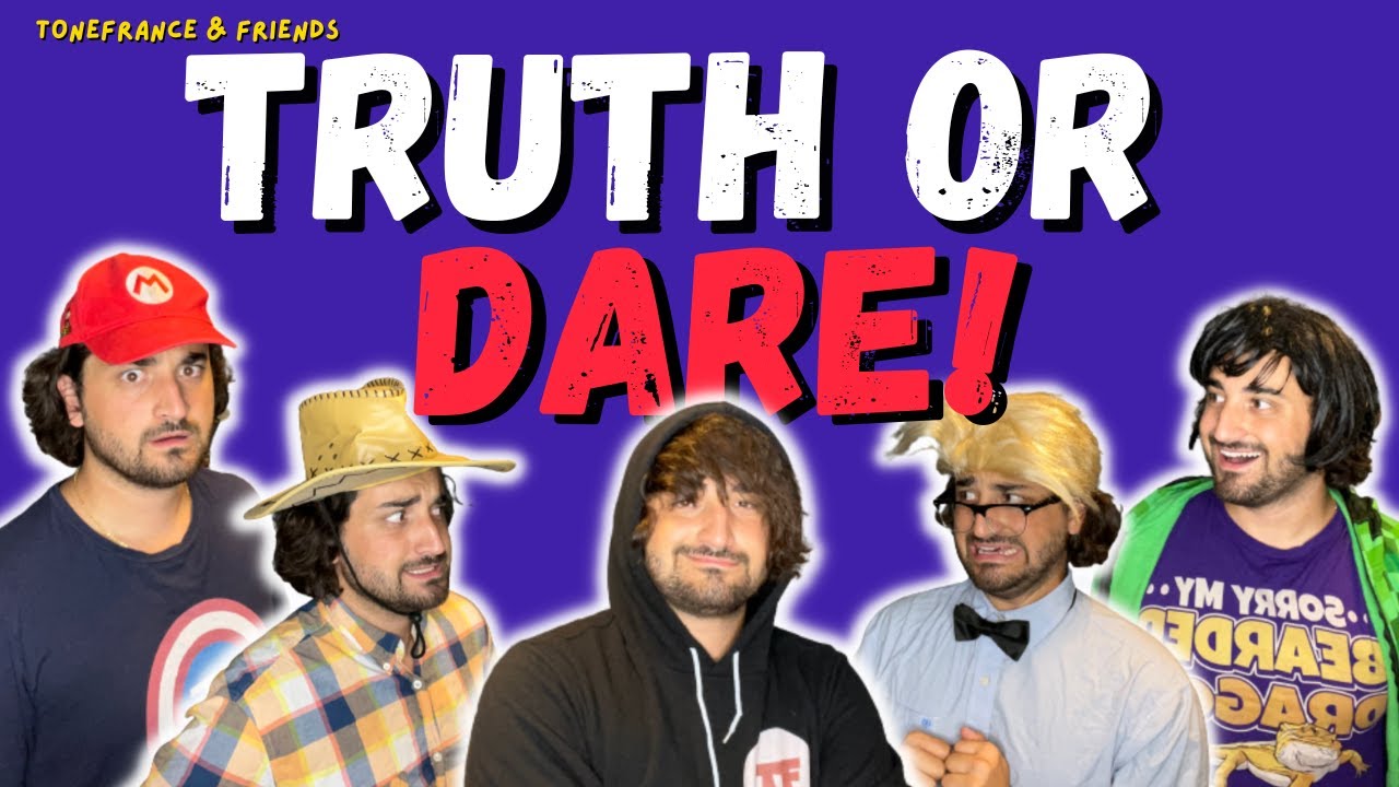 ToneFrance & Friends: Truth or Dare! - YouTube