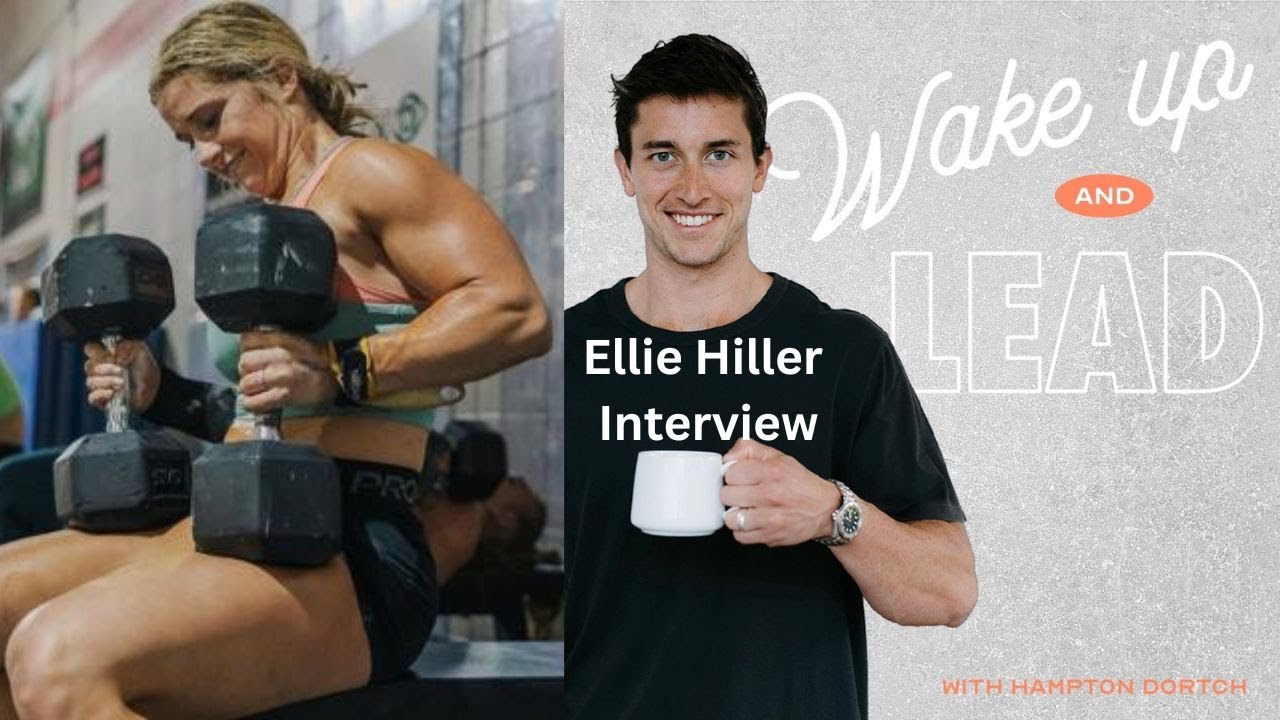 Elite CrossFitter, Ellie Hiller, w/ Fitness/Nutrition Advice + Mindset ...