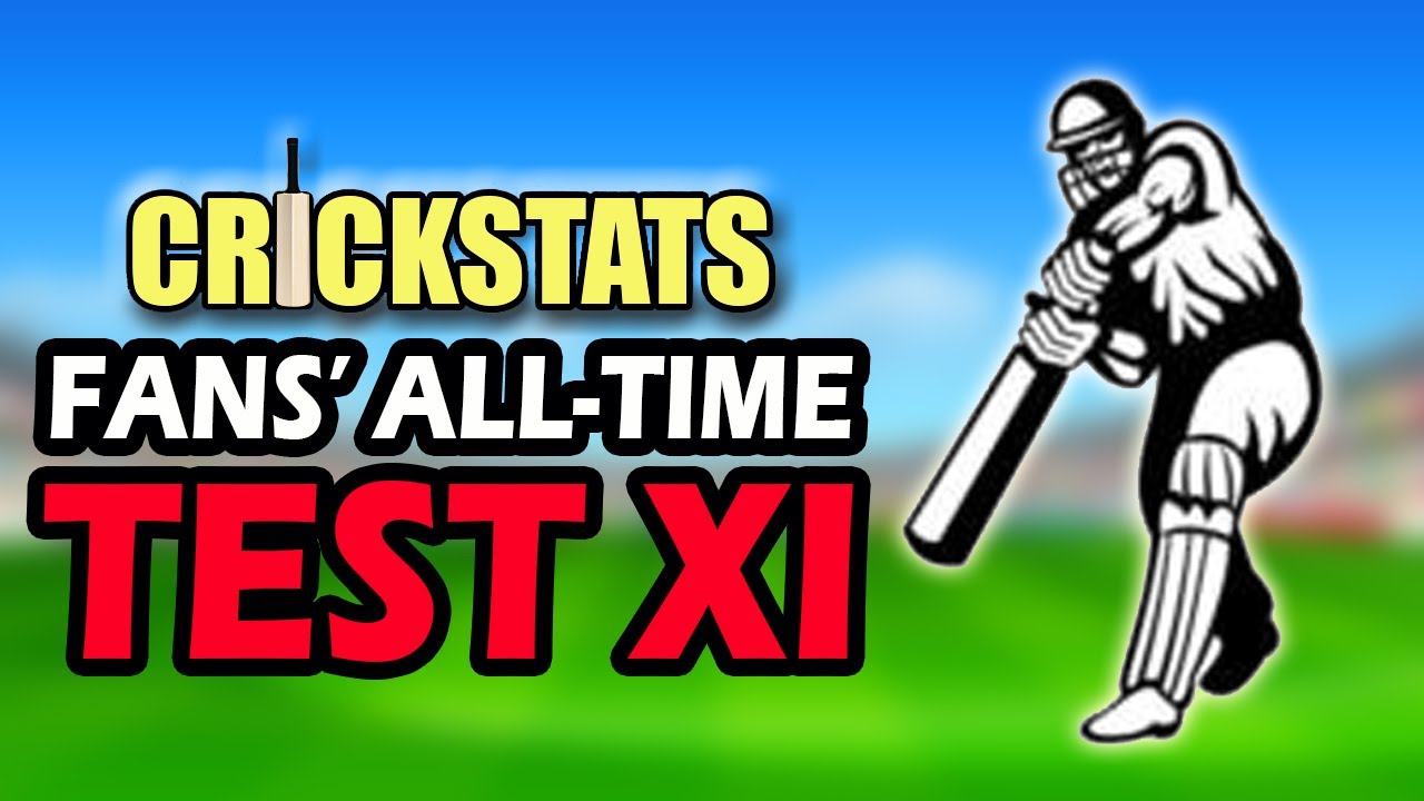 Fans' All-time Test XI | All-time Greatest Test Cricket Team of ...