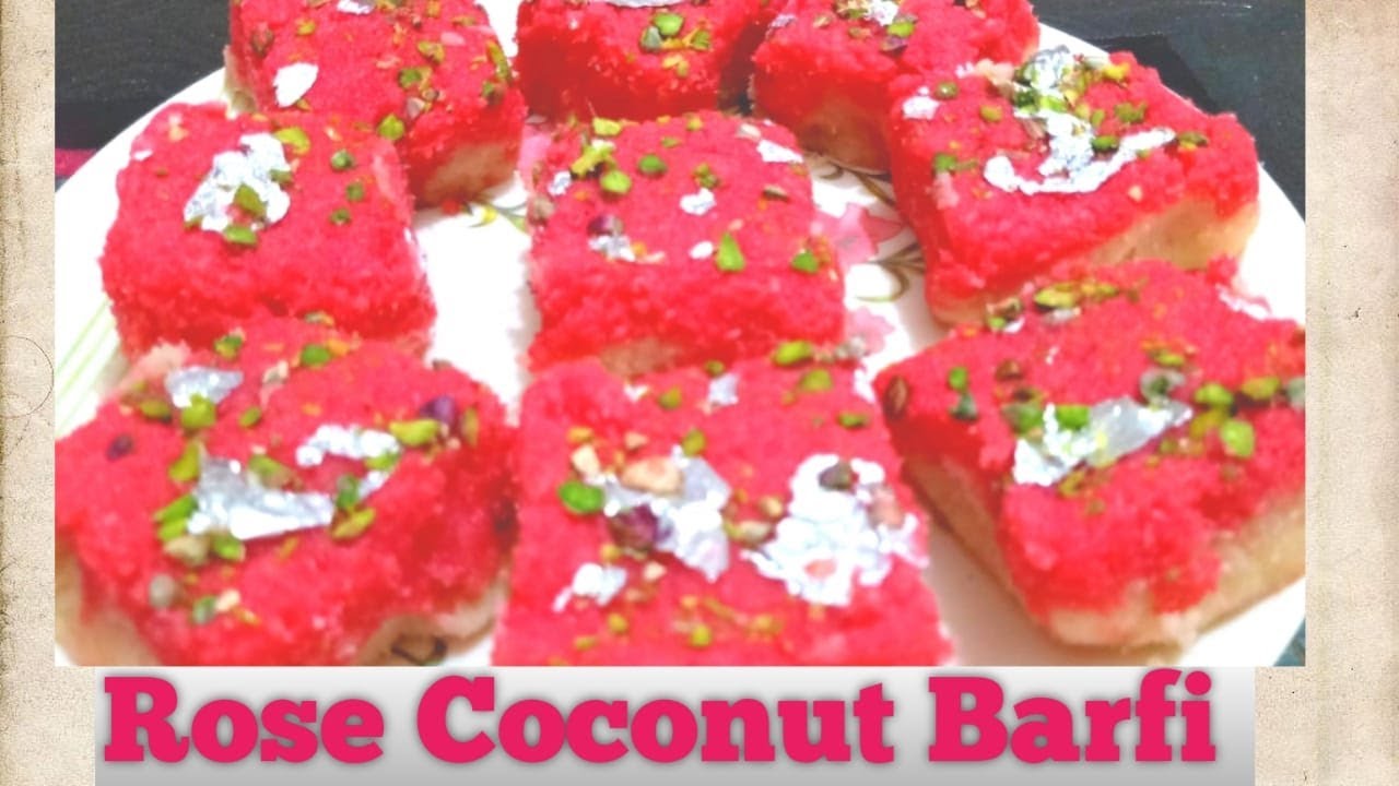Rose coconut barfi- rakshabandhan special mithai-without fire without ...