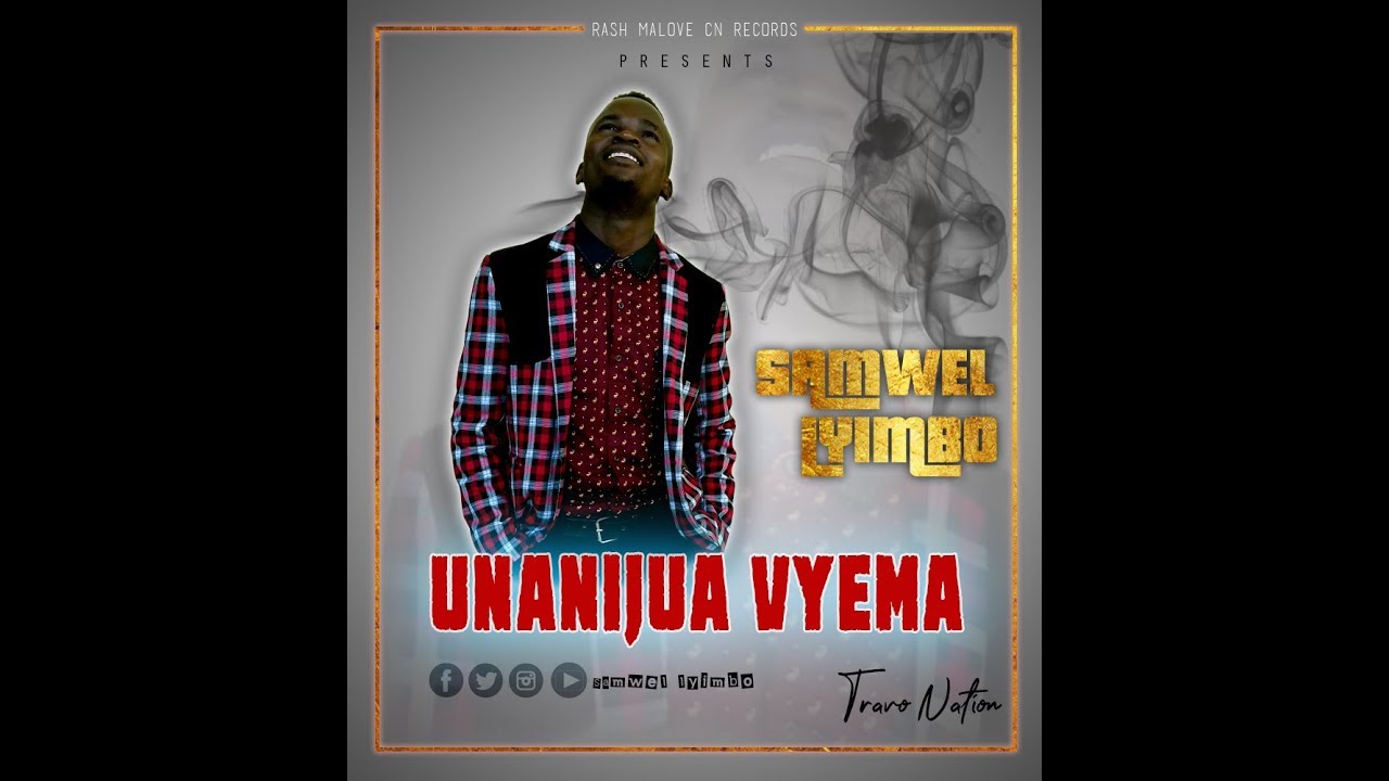 Samwel Lyimbo - Unanijua Vyema Official Audio - YouTube
