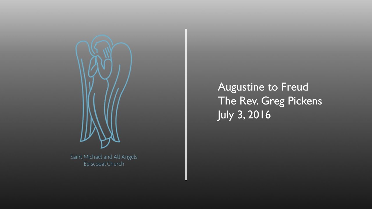 Augustine to Freud | Rev. Greg Pickens - YouTube