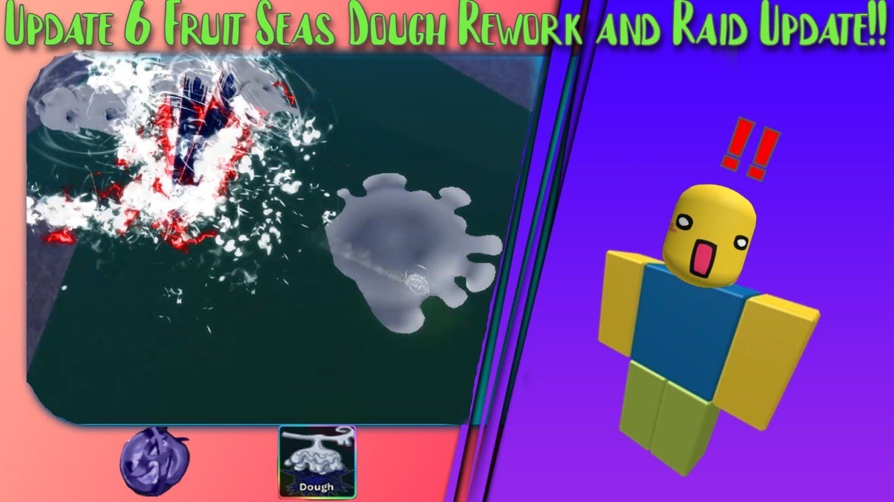 Dough Fruit rework showcase and New Raids in Fruit Seas!! - YouTube