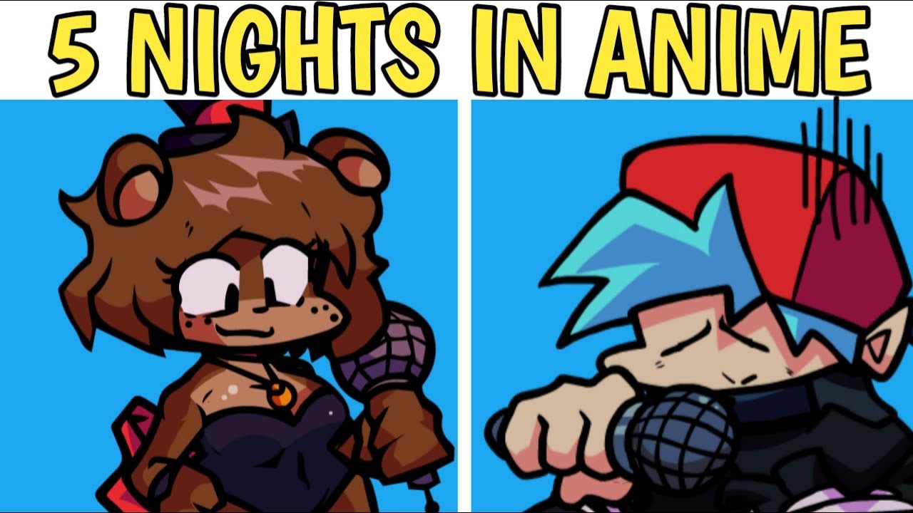 Friday Nights Funkin' - FIVE NIGHTS IN ANIME || Freddie Chan || Bonnie ...