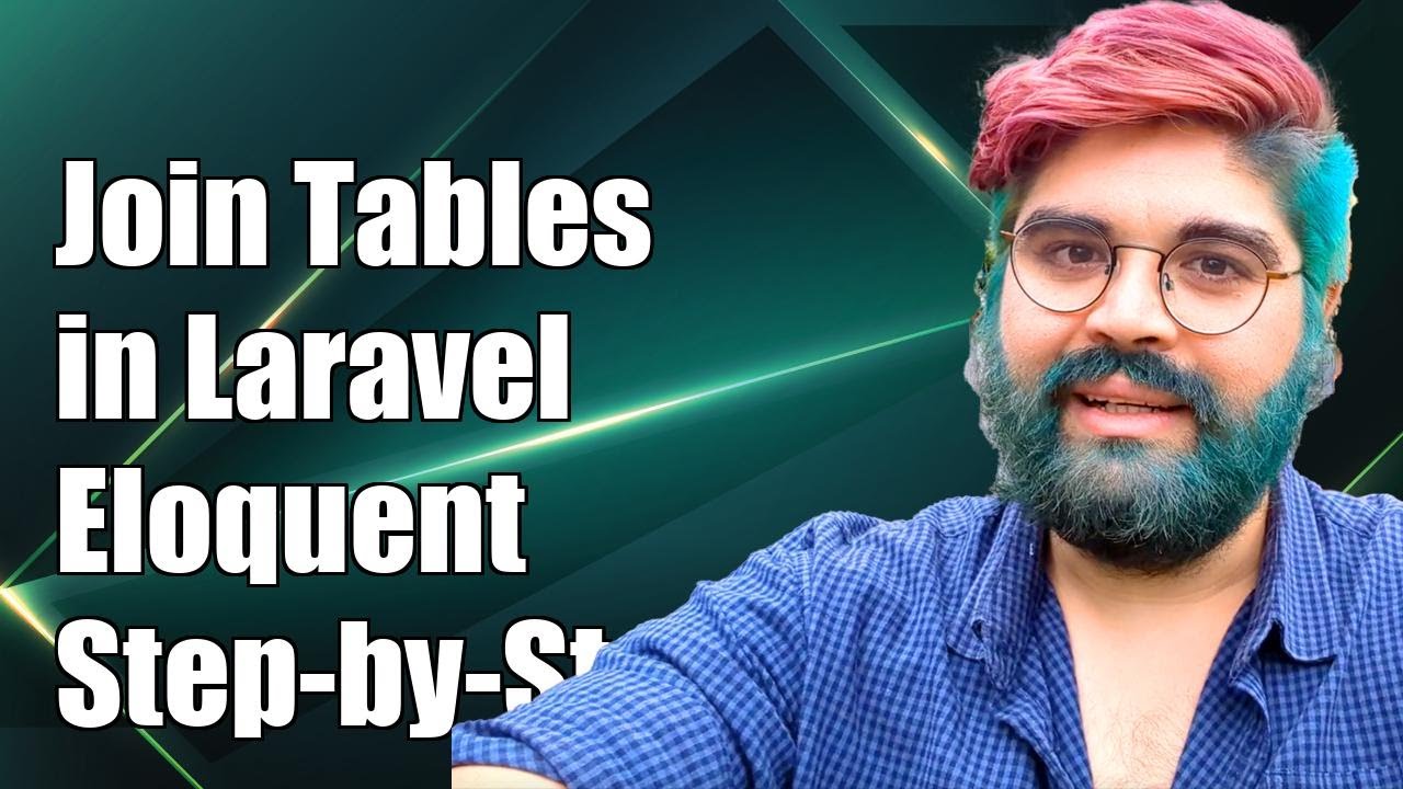 How To Join Tables In Laravel Eloquent A Step By Step Guide Youtube