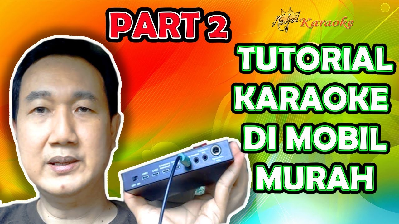 VIRAL 2021 TUTORIAL MODIFIKASI CARA PASANG KARAOKE DI MOBIL MURAH TERBARU PART 2 | RAJANYA ...
