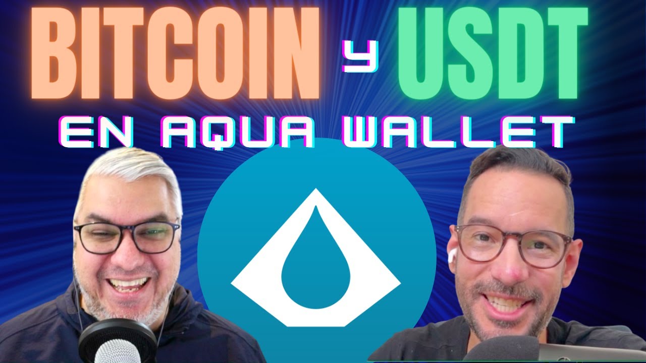 Aprende a recibir Bitcoin y USDT en AQUA wallet! - YouTube