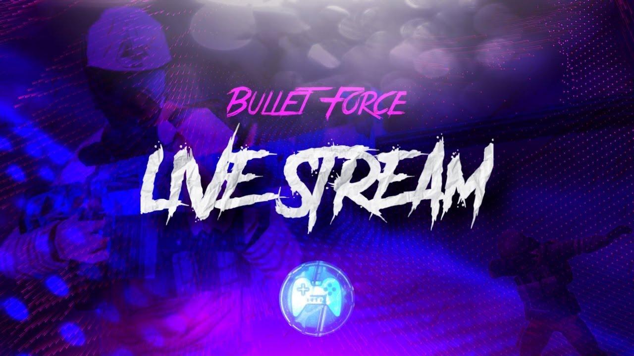[LIVE] Bullet Force LIVE Stream (Matches with fans, 1v1 with Minijack ...