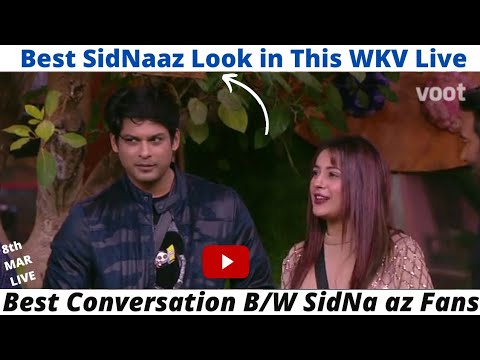 [8 MAR] The SidNaaz Best Look WKW😍 (Epi Day 97 Part 2)🔥 Best Conversation B/W SidNaaz Family😍