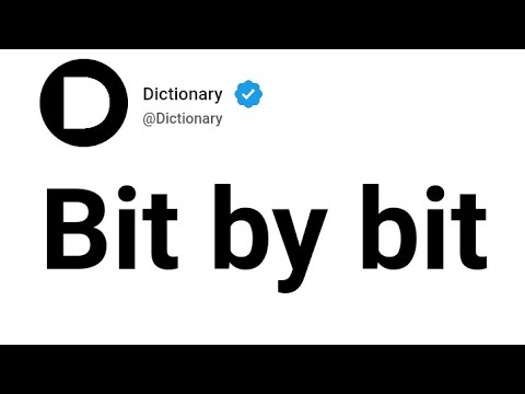 Bit by bit Meaning In English - YouTube
