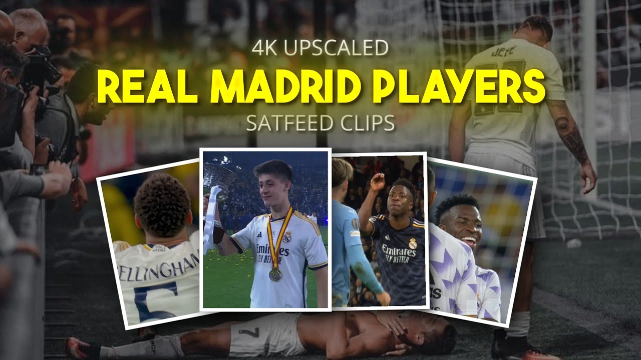 Real Madrid Players 4K Upscaled Clips | Viral Real Madrid Players 4K ...