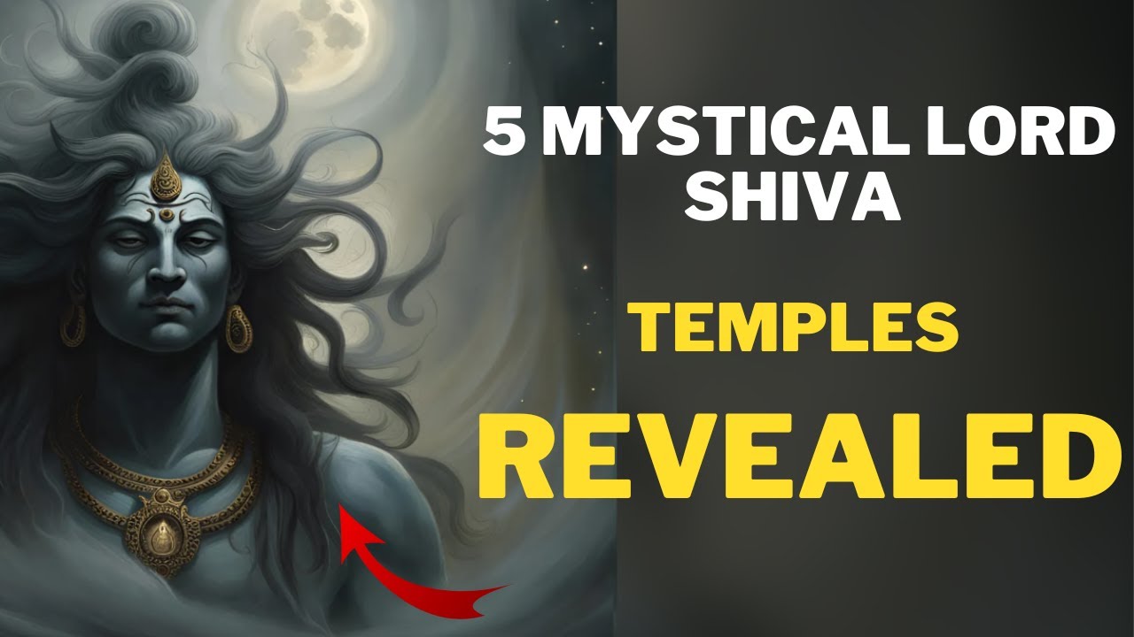 Lord Shiva - 5 Hidden Temples Shrouded in Lord Shiva's Mystery" - YouTube