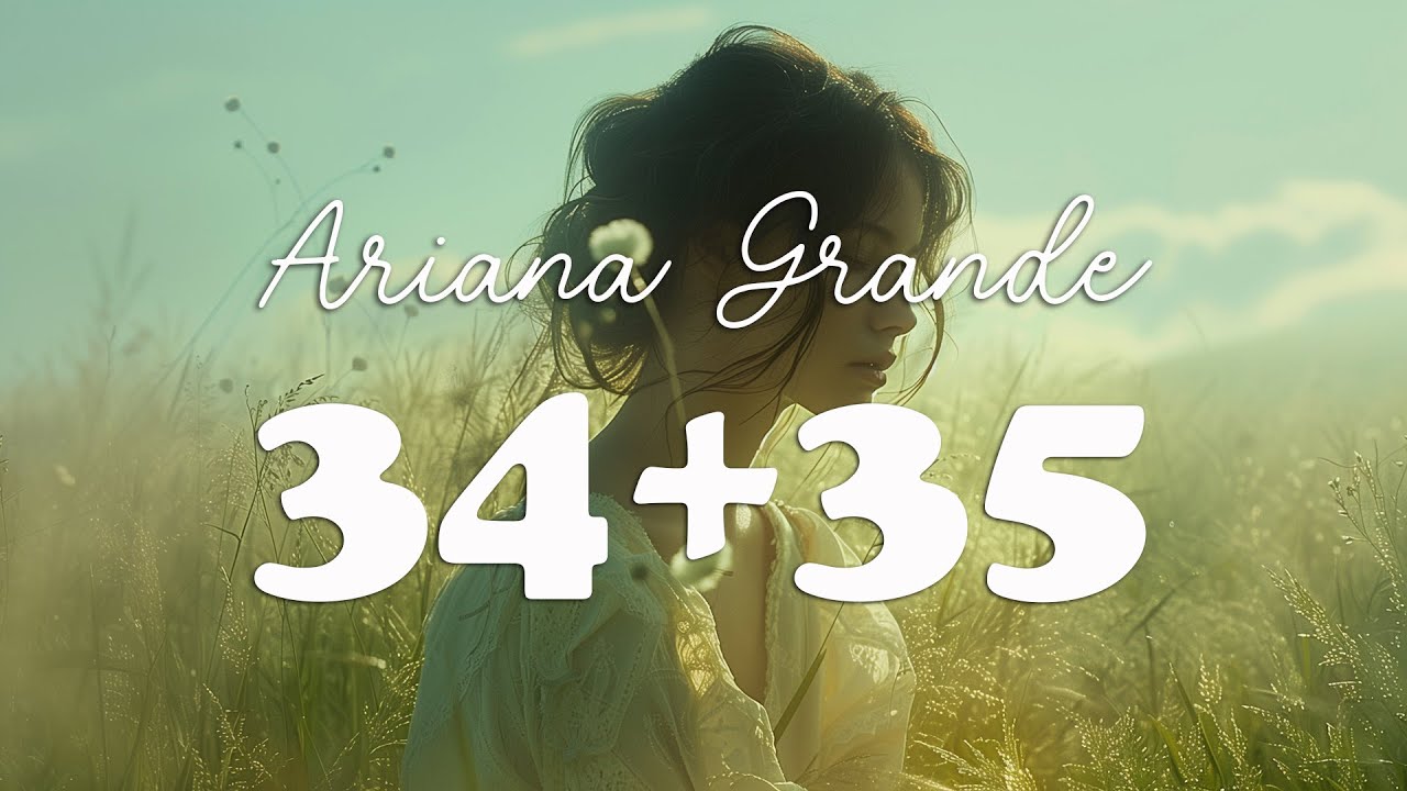 Ariana Grande - 34+35 (Lyrics) - YouTube