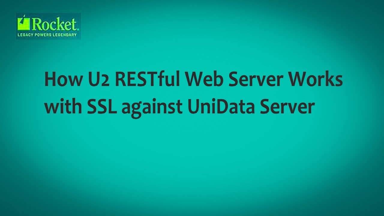 How U2 RESTful Web Server Works with SSL against UniData Server - YouTube