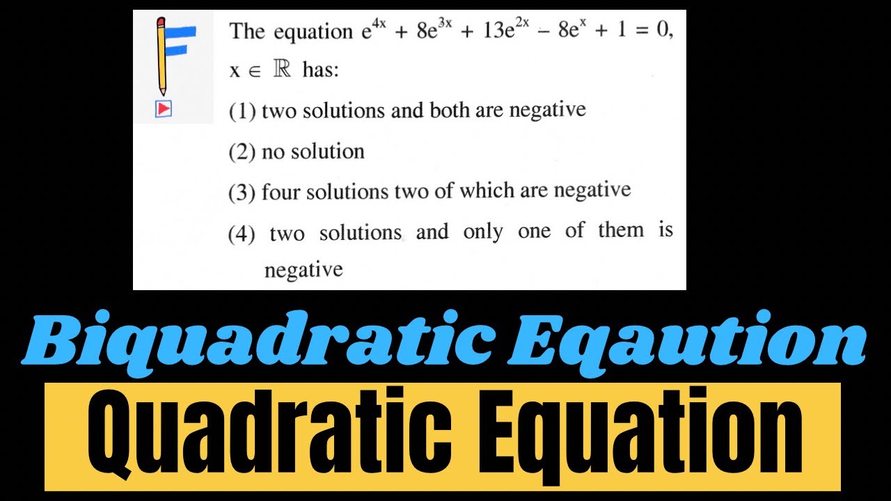 JEE Mains 2023: A Smart Way to Solve Biquadratic Equations | Quadratic ...