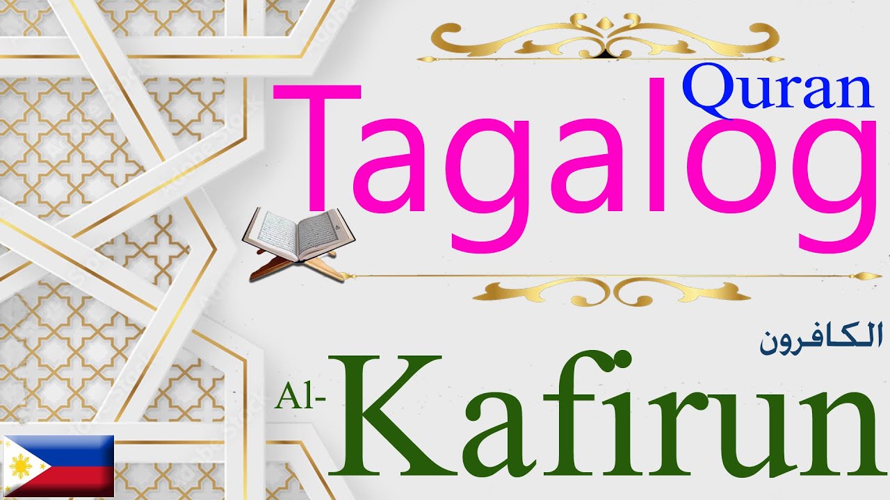Al Kafirun,الكافرون,Tagalog Quran,Quran translation in Tagalog ...