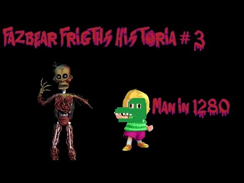 FNAF Fazbear Frigths 5(BC)Historia 03|"Man in Room 1280"|El Padre Y el ...