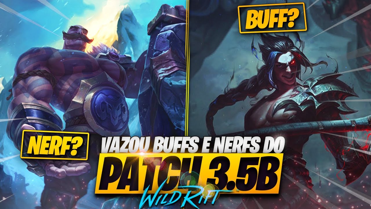 Vazou os BUFFS e NERFS da Próxima Atualização! Lançamento do WILD RIFT ...