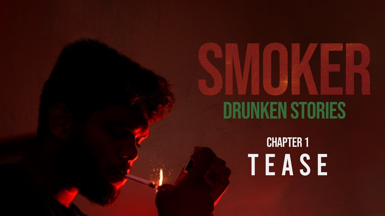 Smoker | Drunken Stories | Tease | Thalavithi - YouTube