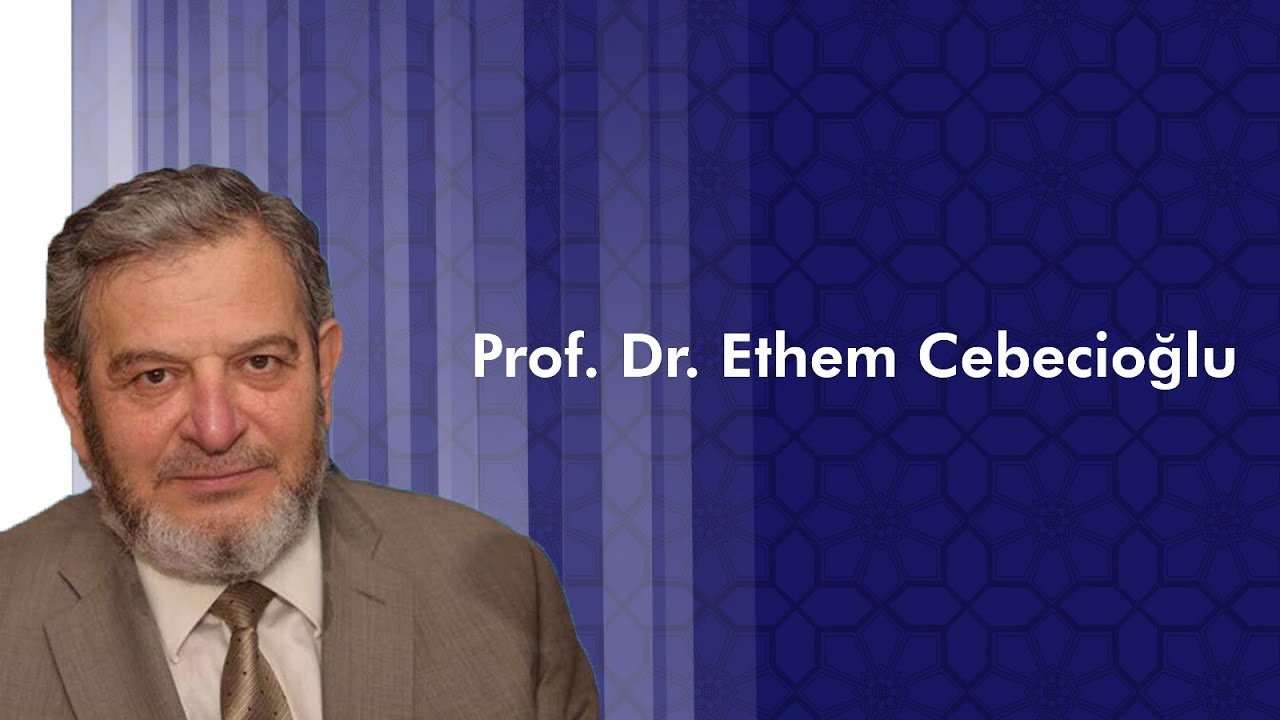 PROF. DR. ETHEM CEBECİOĞLU - YouTube