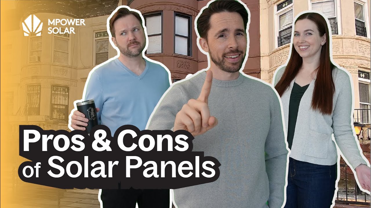 Is solar energy a good or bad thing to buy? | Pros and Cons of Solar Panels | MPower Solar - YouTube