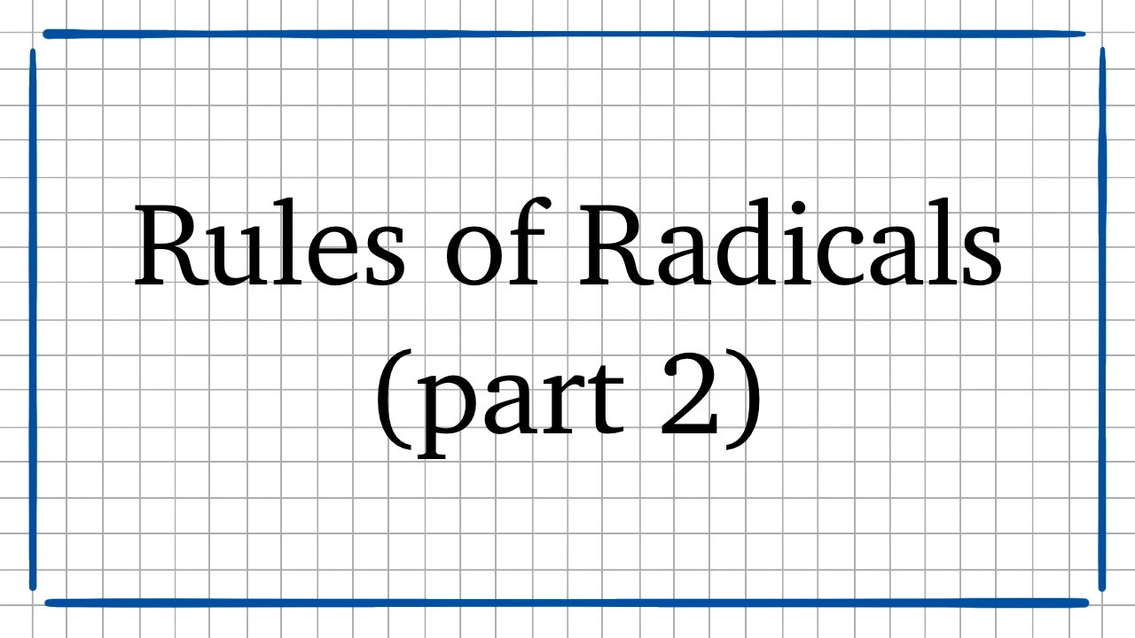 Rules of Radicals 2 : Grade 9 IB | IG Math - YouTube