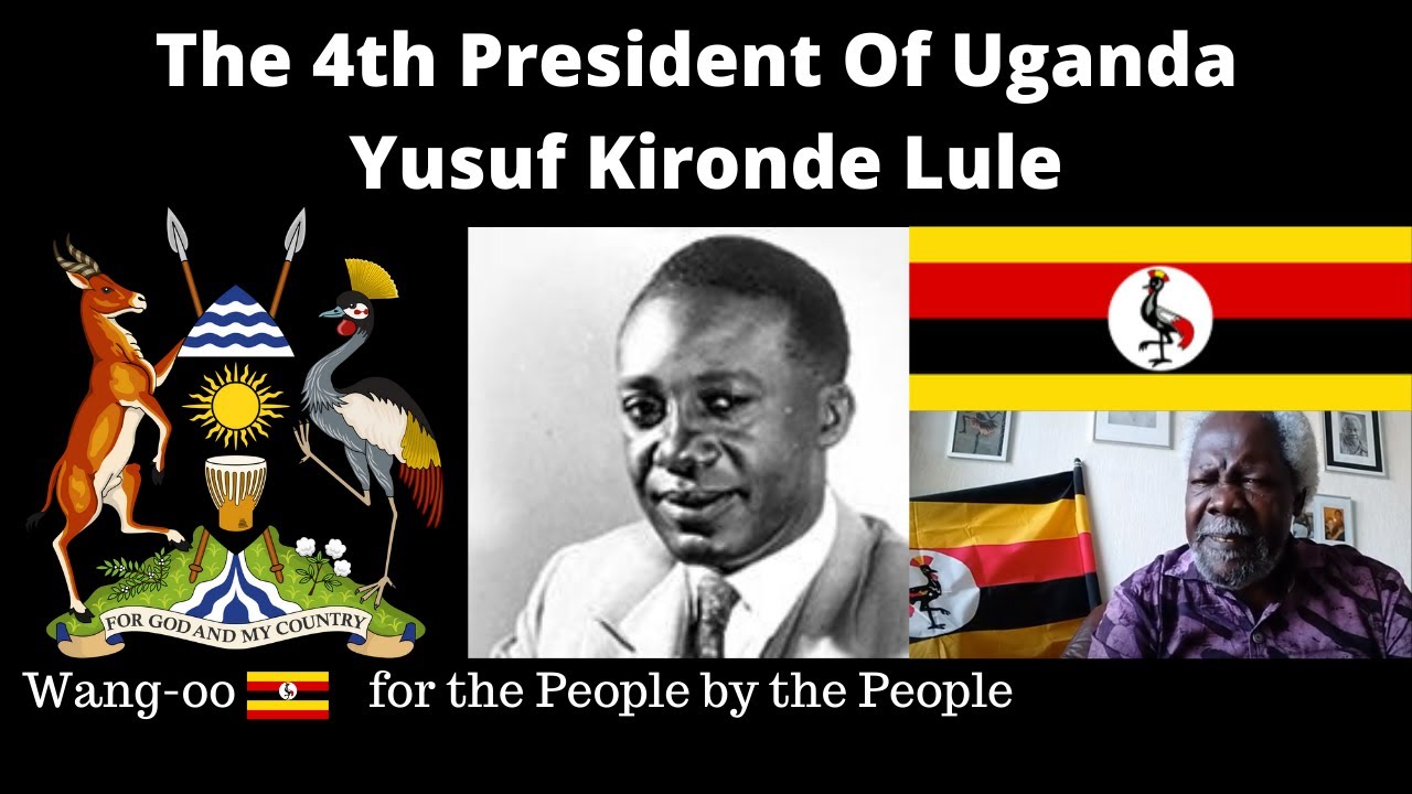 🛑Wang-oo Uganda Ep. 94: The 4th President Of Uganda Yusuf Kironde Lule ...