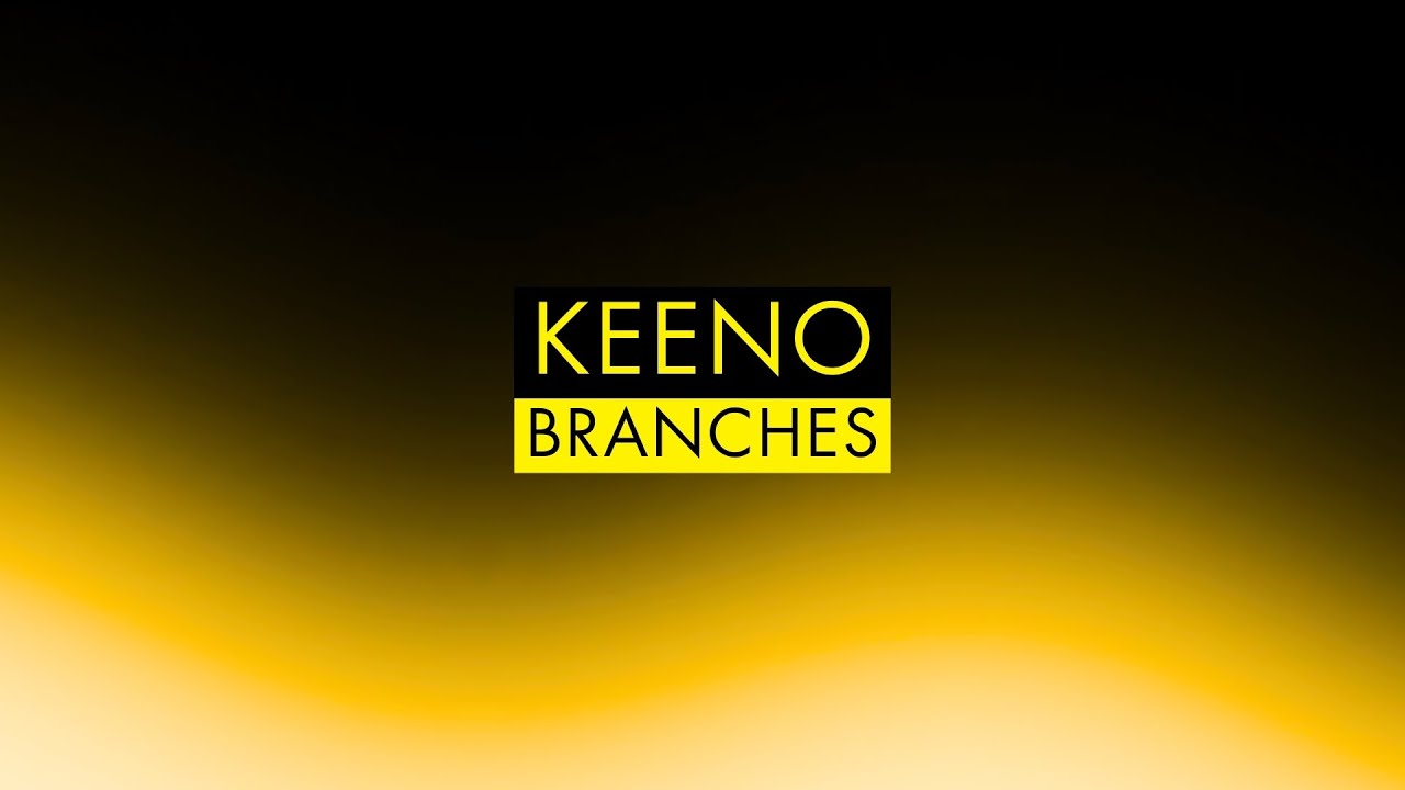 Keeno - Branches [Free Download] - YouTube