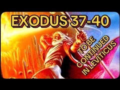 BIBLE READING: EXODUS CHAPTERS 37-40 - YouTube