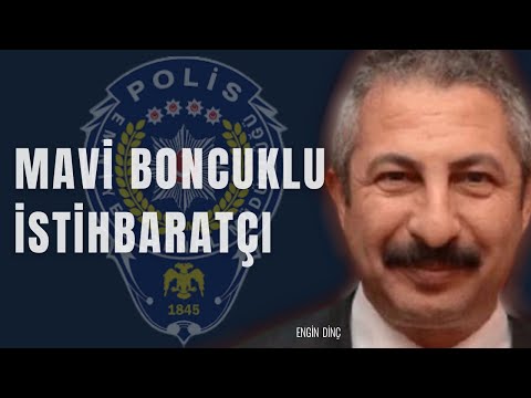 Mavi boncuklu istihbaratçı  Engin Dinç