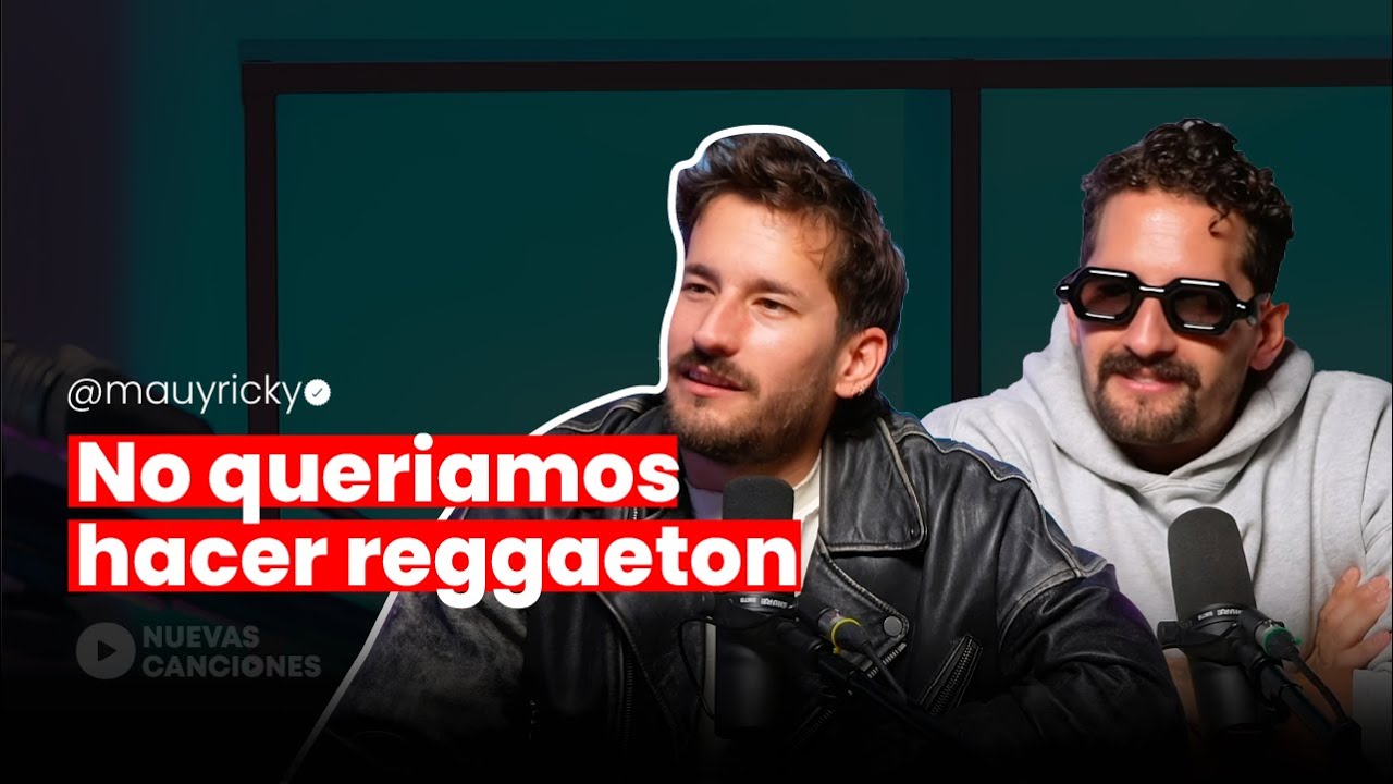 Mau y Ricky: La historia detrás de “Sin Pijama” y el salto del duo al ...